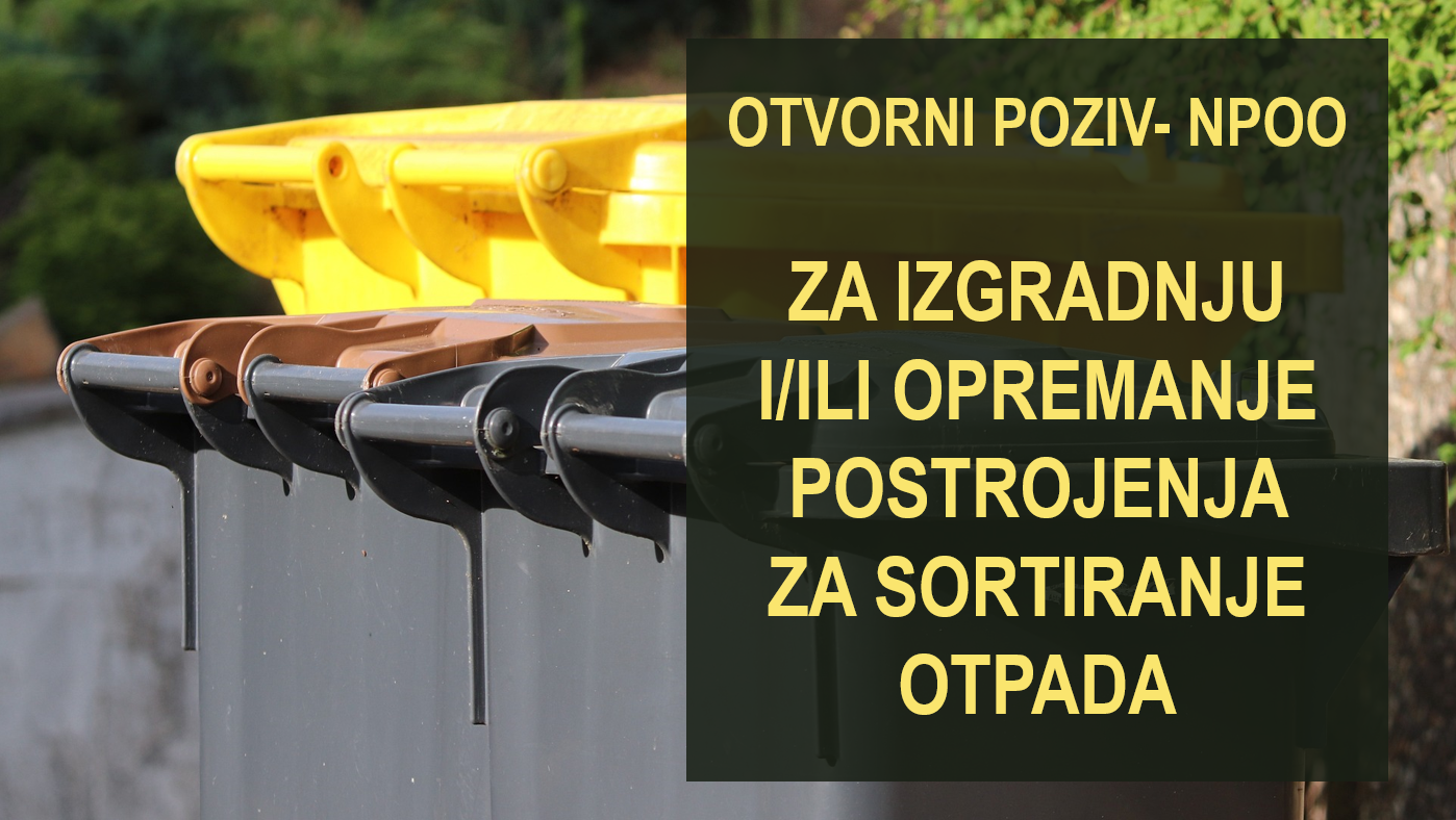 Otvoren je poziv za izgradnju i/ili opremanje postrojenja za sortiranje ...