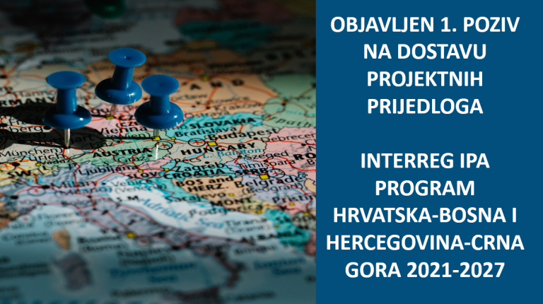 OBJAVLJEN 1. POZIV NA DOSTAVU PROJEKTNIH PRIJEDLOGA- INTERREG IPA ...