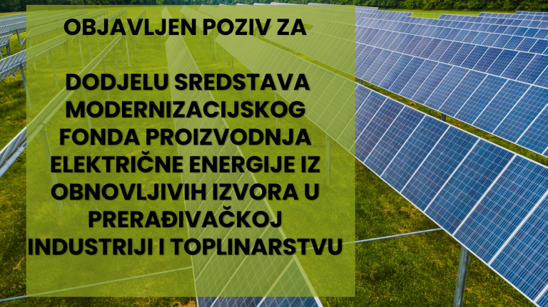 OBJAVLJEN POZIV ZA DODJELU SREDSTAVA MODERNIZACIJSKOG FONDA "PROIZVODNJA ELEKTRIČNE ENERGIJE IZ ...